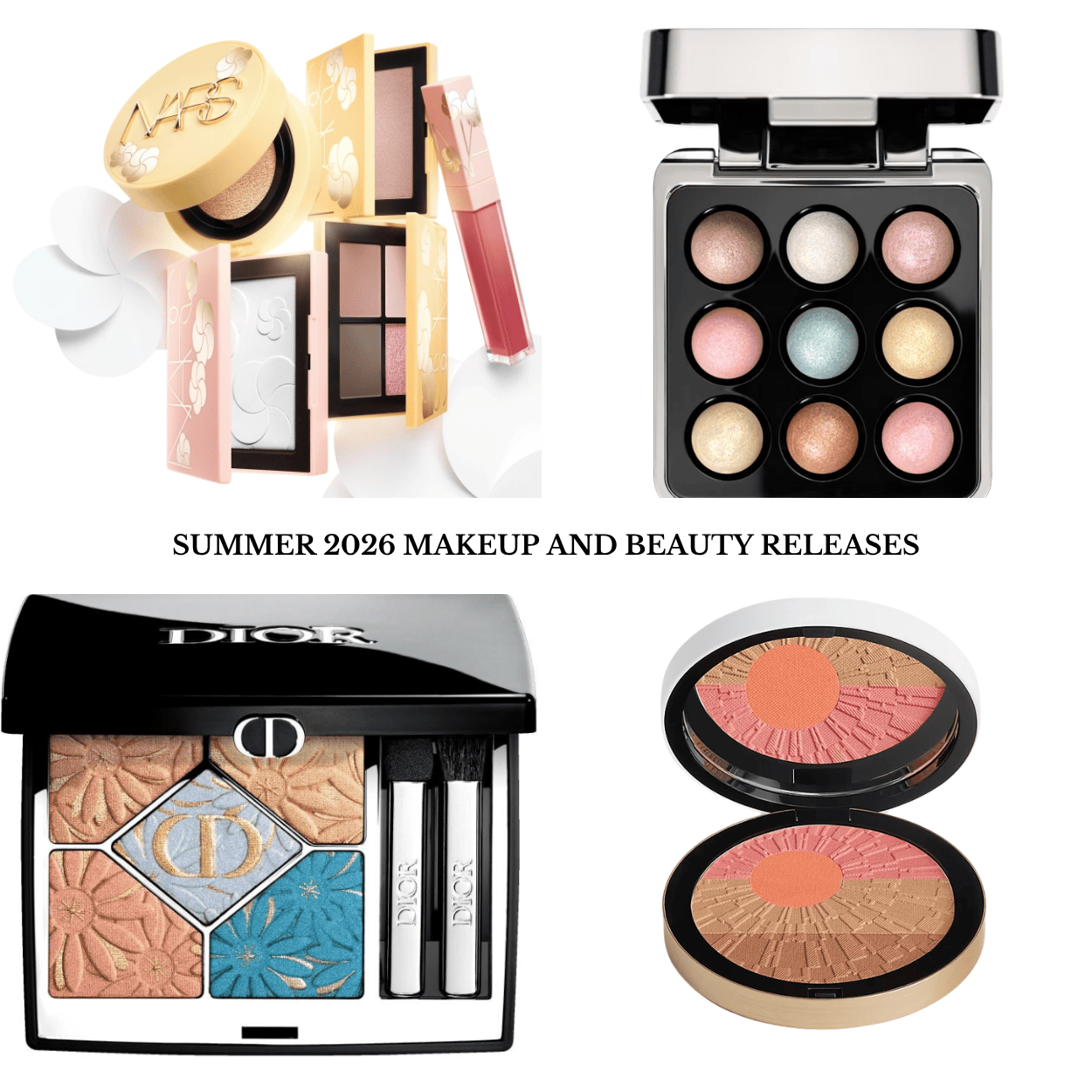 Summer 2026! All The Latest Makeup & Beauty Releases - BeautyVelle ...